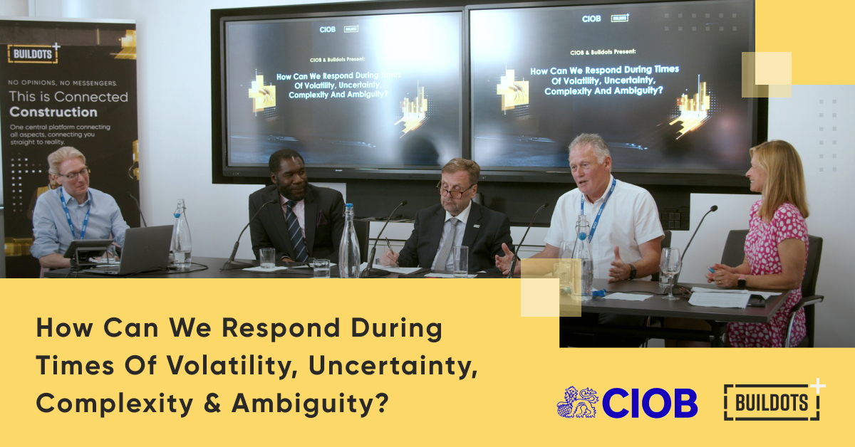 CIOB & Buildots Expert Panel Session | VUCA