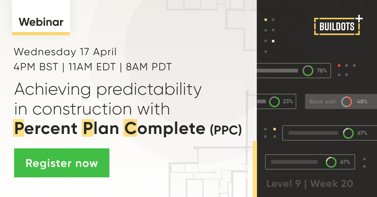 Achieving Predictability In Construction With Percent Plan Complete (PPC)